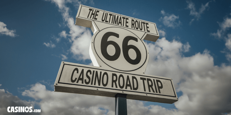 The Ultimate Route 66 Casino Road Trip | Casinos.com